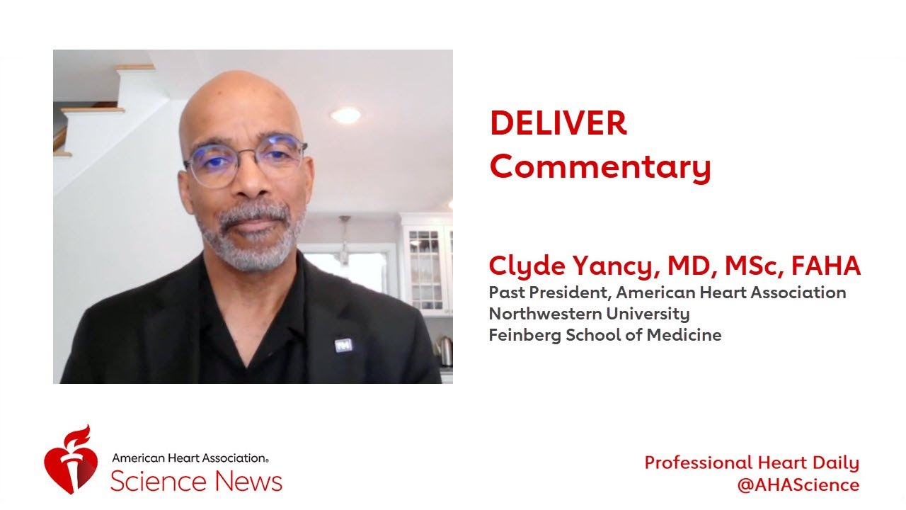 DELIVER Commentary - Clyde Yancy, MD, FAHA - YouTube