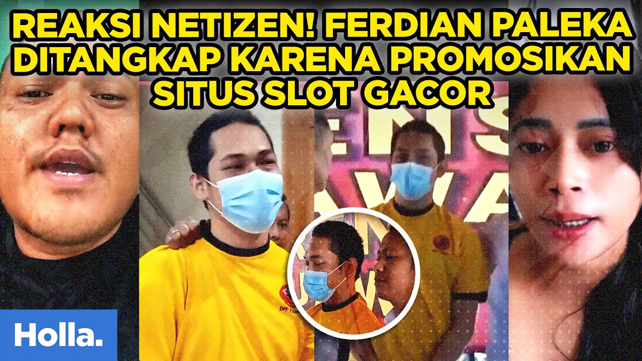 Reaksi Netizen Ferdian Paleka Ditangkap Karena Promosikan Situs Slot Gacor - YouTube