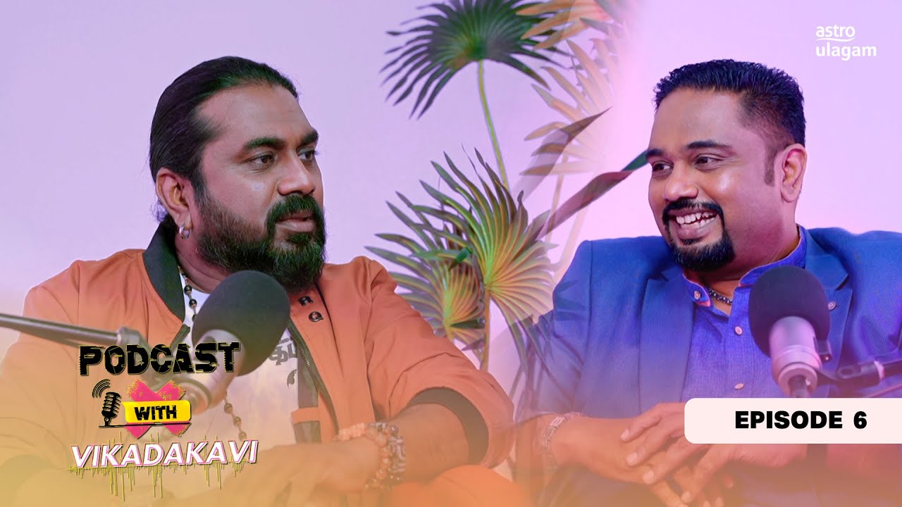 Podcast with Vikadakavi | Episode 6 [Lingesh Lachamanan] - YouTube