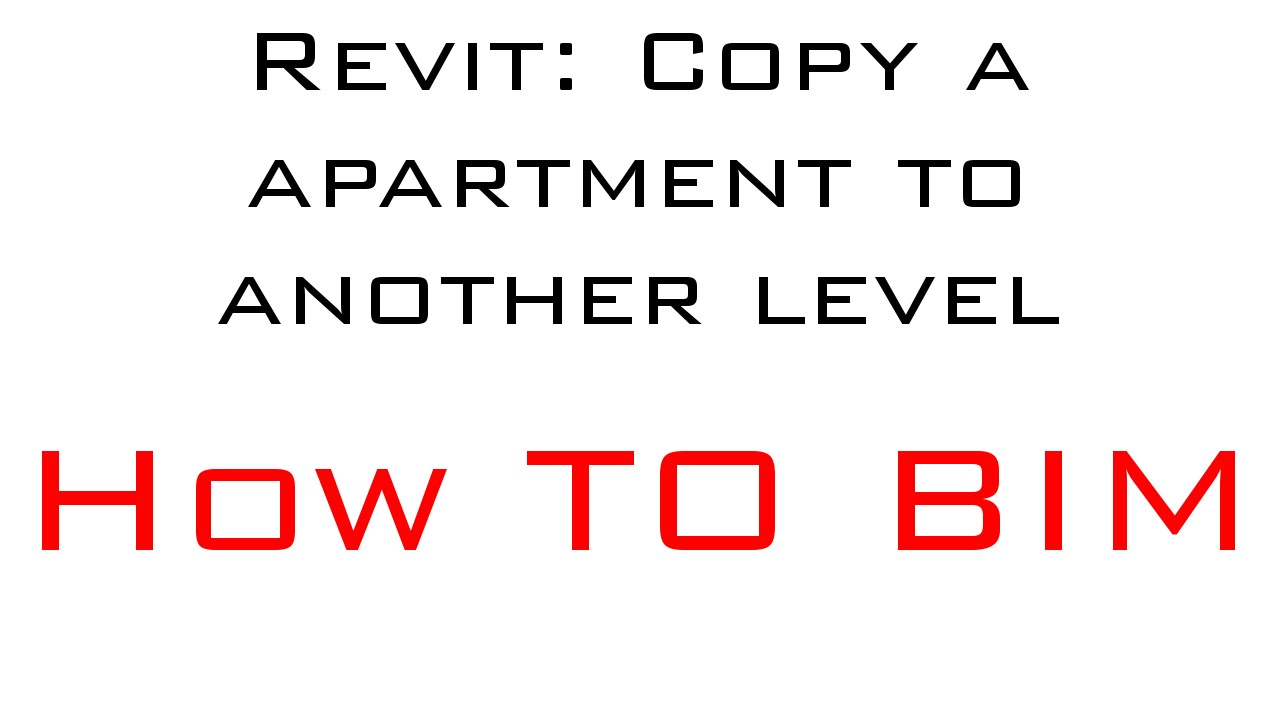 Revit How To Copy A Apartment To Another Level YouTube revit-how-to-copy-a-apartment-to-another-level-youtube
