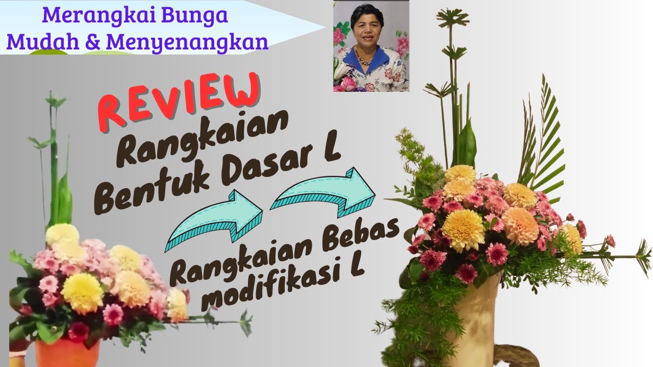 Merangkai Bunga Mudah & Menyenangkan, Review Rangkaian Bentuk Dasar L ...