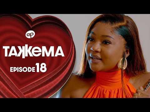 TAKKEMA - Saison 1 - Episode 18 **VOSTFR**