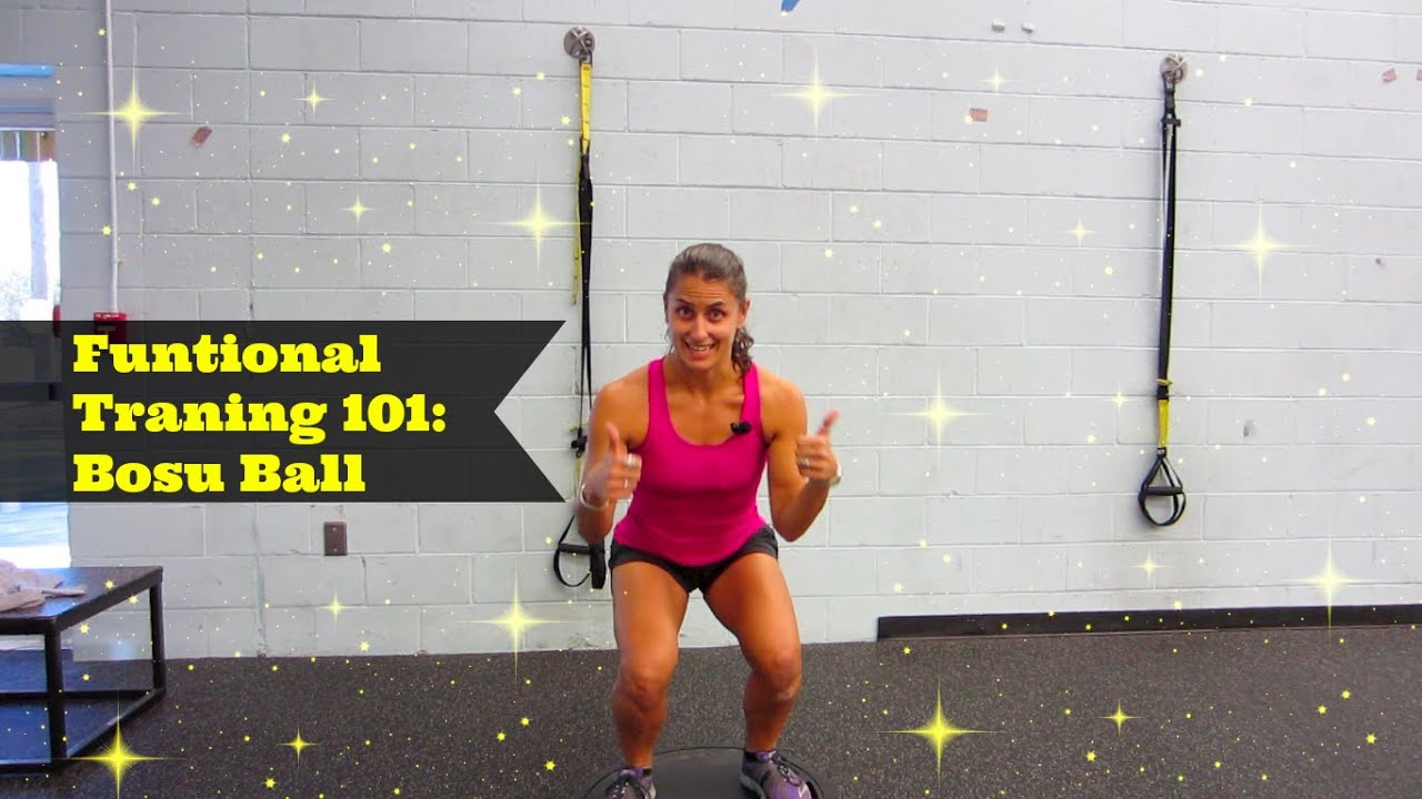 Functional Training 101: Bosu Ball - YouTube