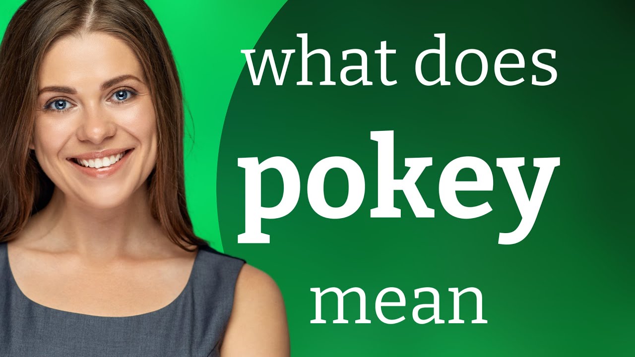 Pokey | POKEY meaning - YouTube