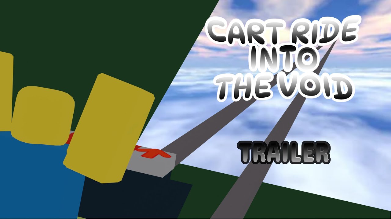 Cart Ride Into The Void Trailer - YouTube