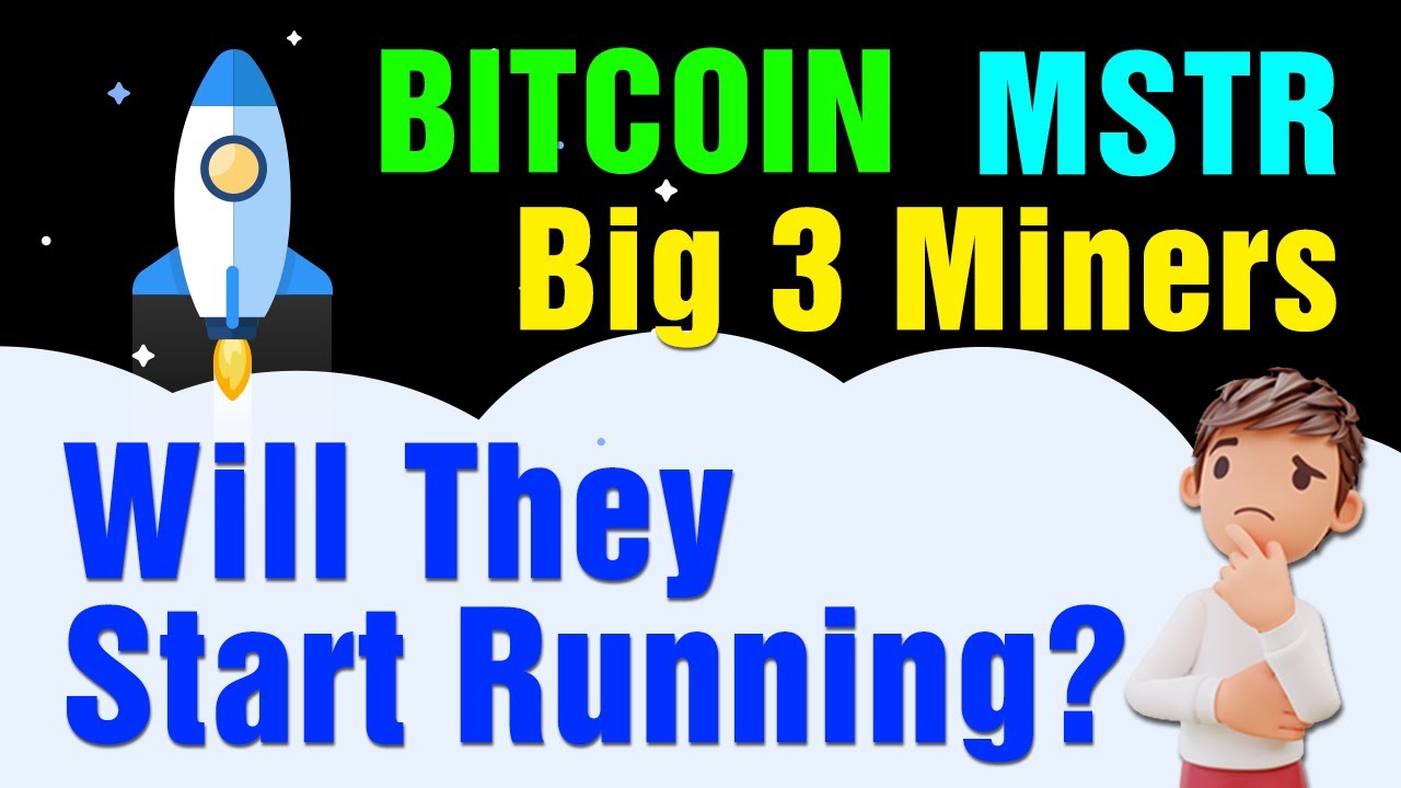 Bitcoin, MicroStrategy & the Big 3 Miners Prediction: What is going on ...