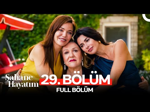 Şahane Hayatım 29. Bölüm (FULL HD)