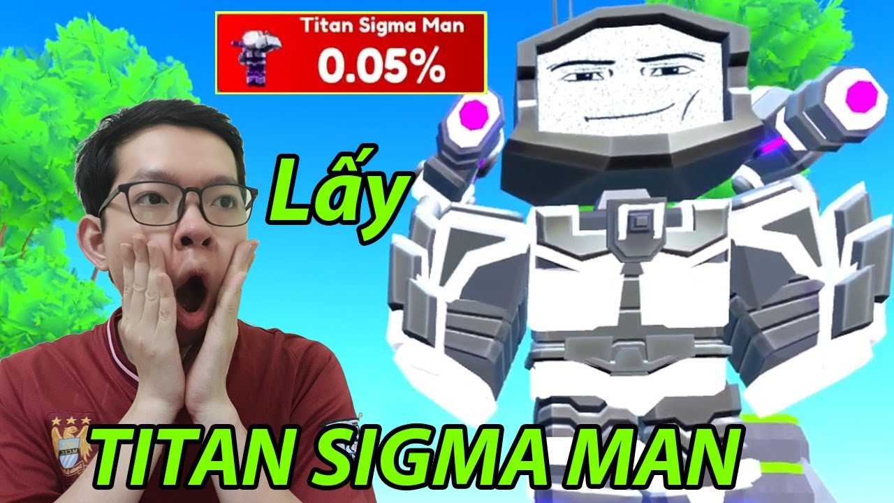 Toilet Tower Defense - Tôi đã lấy được TITAN SIGMA MAN cực dễ tỉ lệ 0. ...