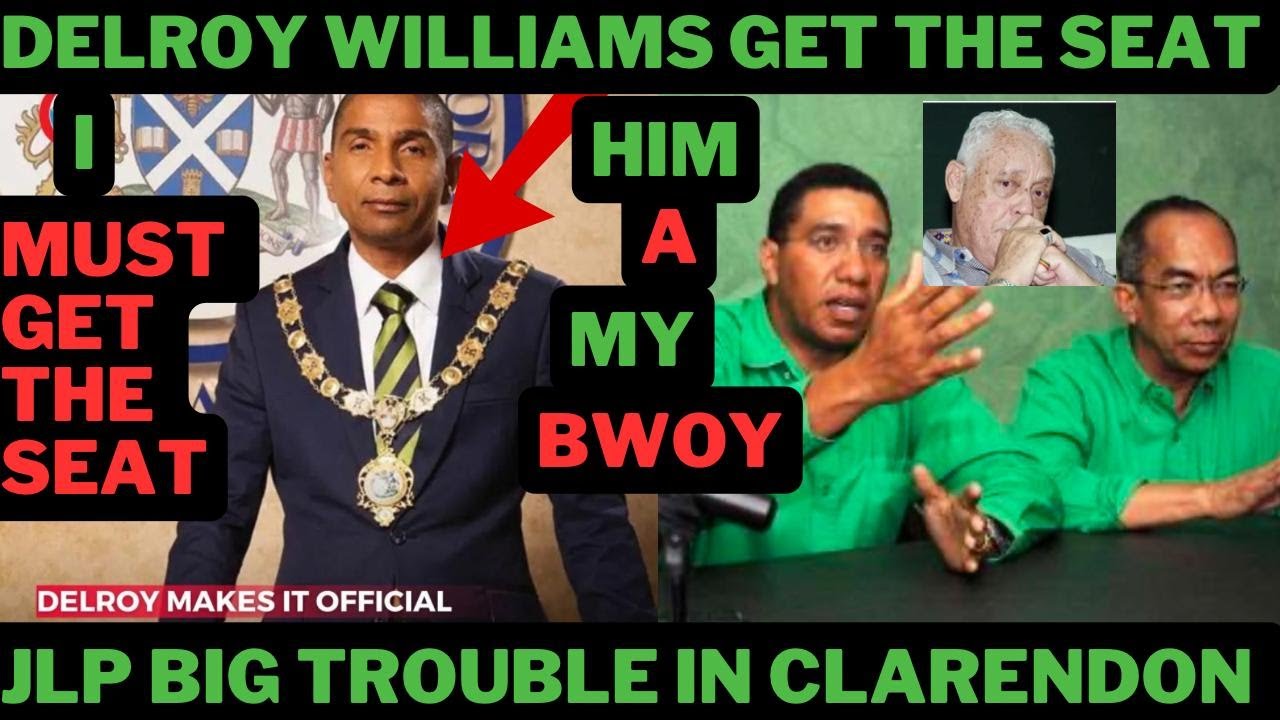 ANDREW DIS MIKE HENRY. JLP TROUBLE IN CLARENDON AS DELROY WILLIAMS WANT ...