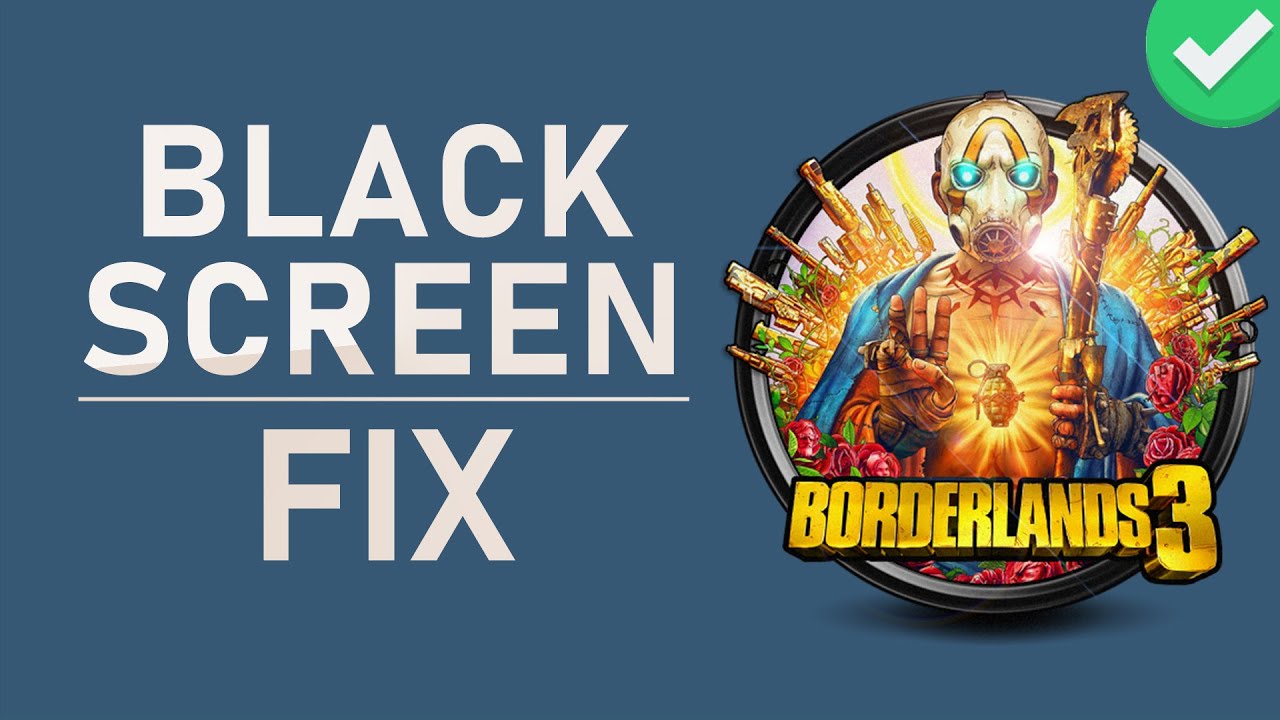 Borderlands 3 - How To Fix Black Screen - PC - YouTube