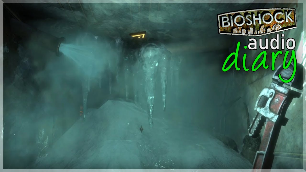 Freezing Pipes - Bioshock Audio Diaries #010 - YouTube