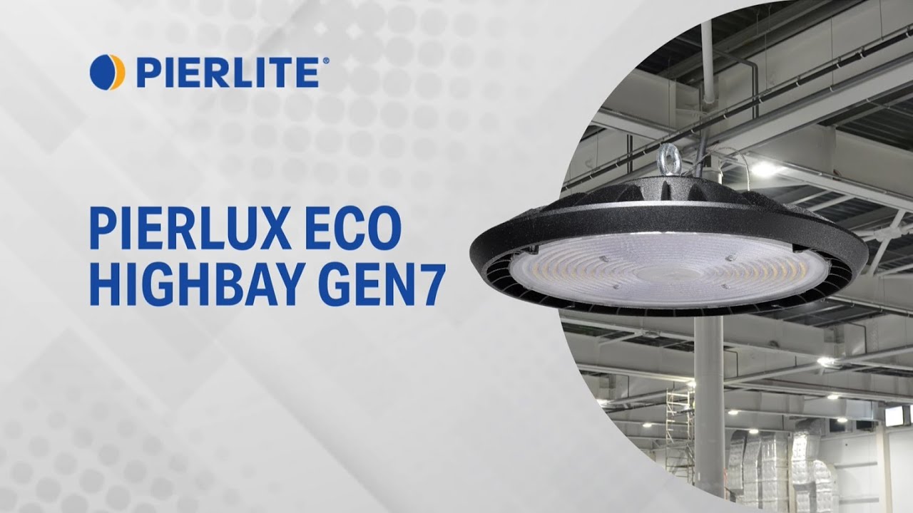 Pierlite Pierlux Eco Highbay Gen7 - YouTube
