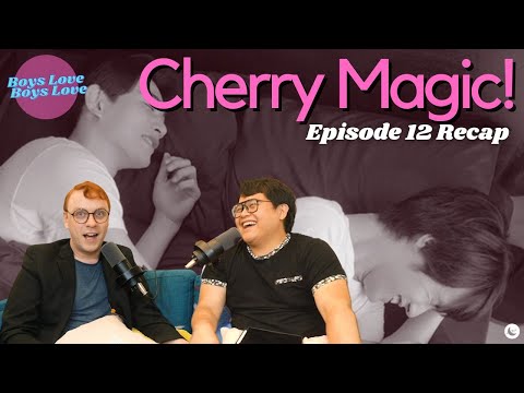 Cherry Magic! Episode 12 Recap | Boys Love Boys Love