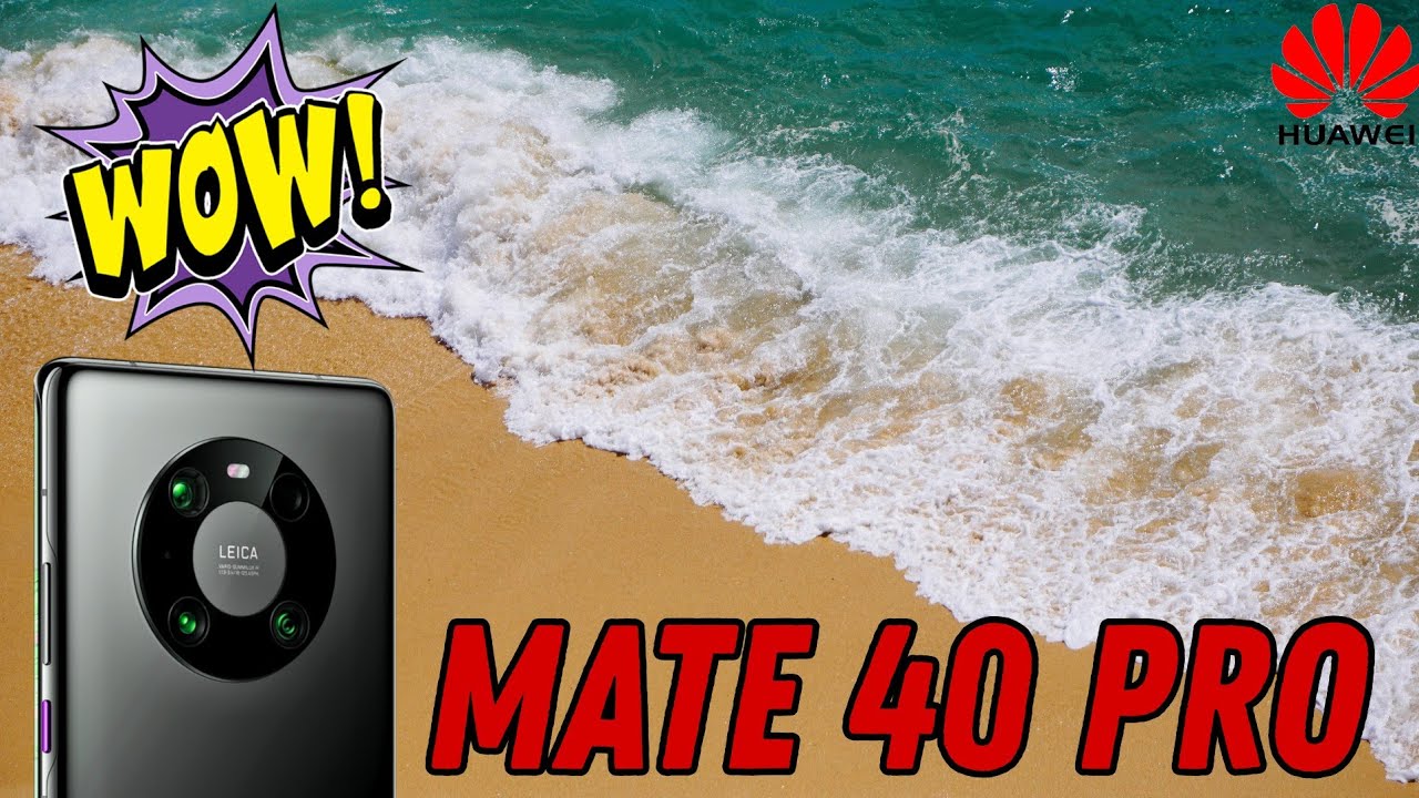 HUAWEI MATE 40 PRO CAMERA PHOTOS SAMPLES Camera Test - YouTube