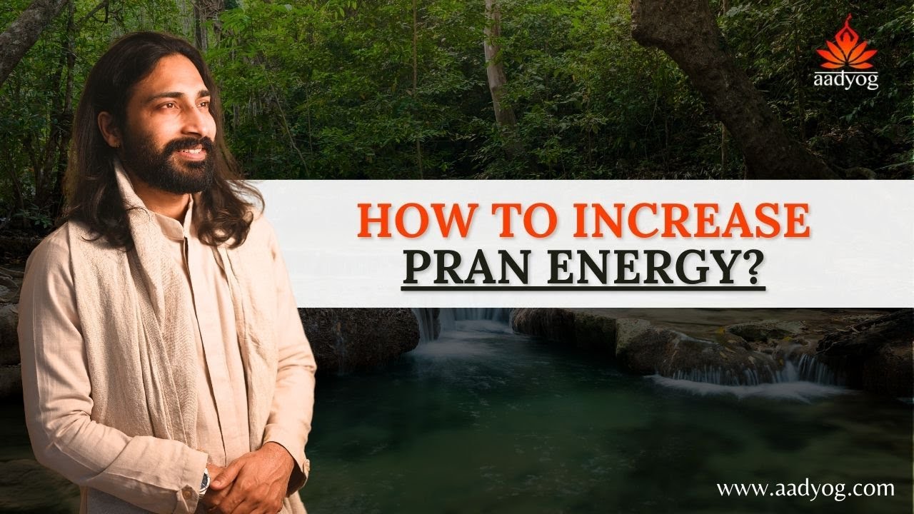 How to increase Prana Energy #pranaenergy #aadyog #pranavayu - YouTube