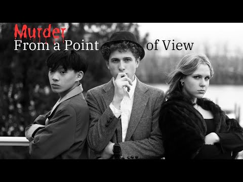 Murder, From a Point of View Official Short Film - YouTube