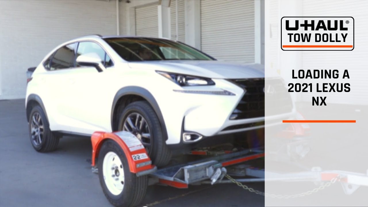 Loading a 2021 Lexus NX 200/300 On a U-Haul Tow Dolly - YouTube