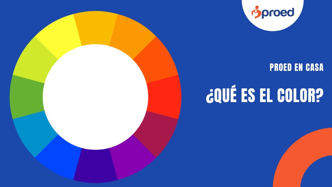 ¿Qué es el color? - Proed en Casa - YouTube