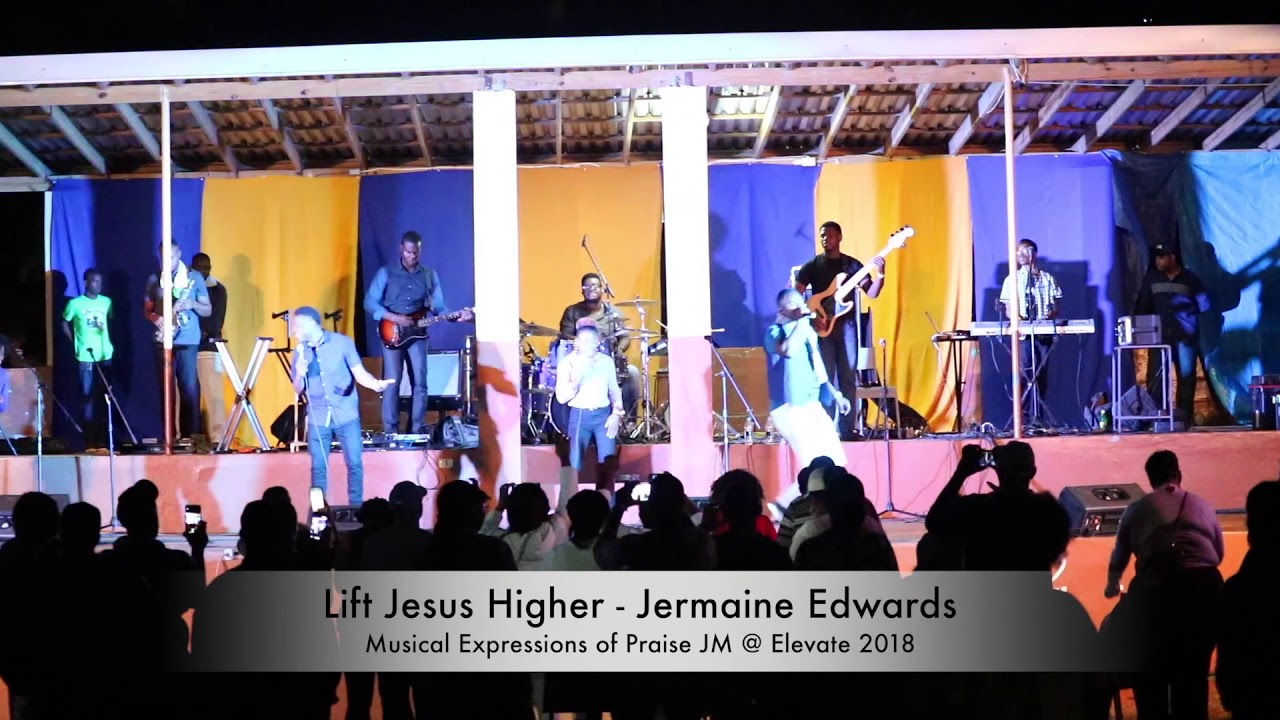 Lift Jesus Higher - Jermaine Edwards - YouTube