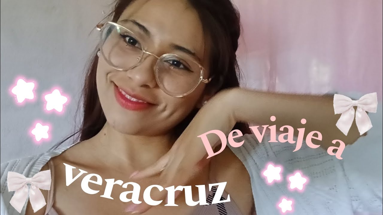 Vlog de viaje a VERACRUZ ️ Pt1 - YouTube