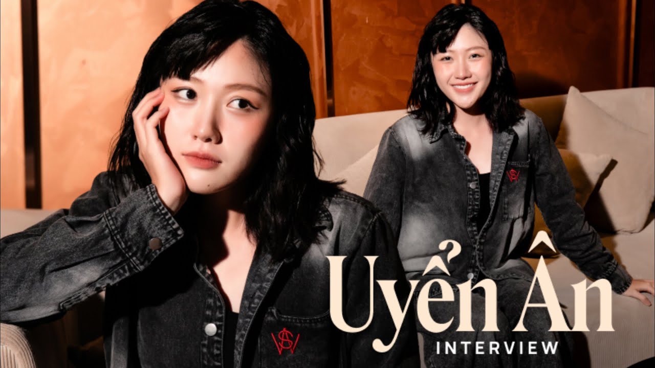 Uyển Ân: Tôi đóng cảnh quay 18+ cùng Samuel An trong trạng thái hơi ...