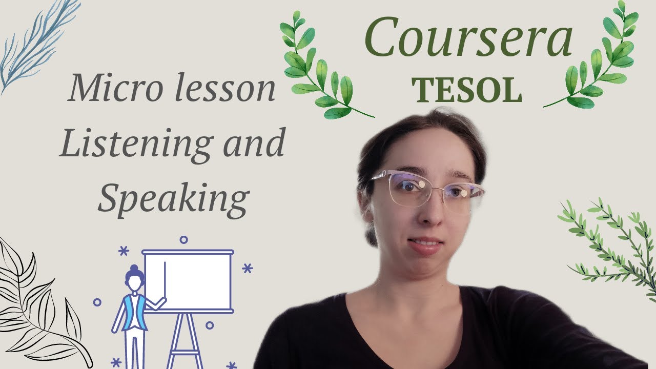 TESOL Coursera: MICRO LESSON Listening and Speaking. - YouTube