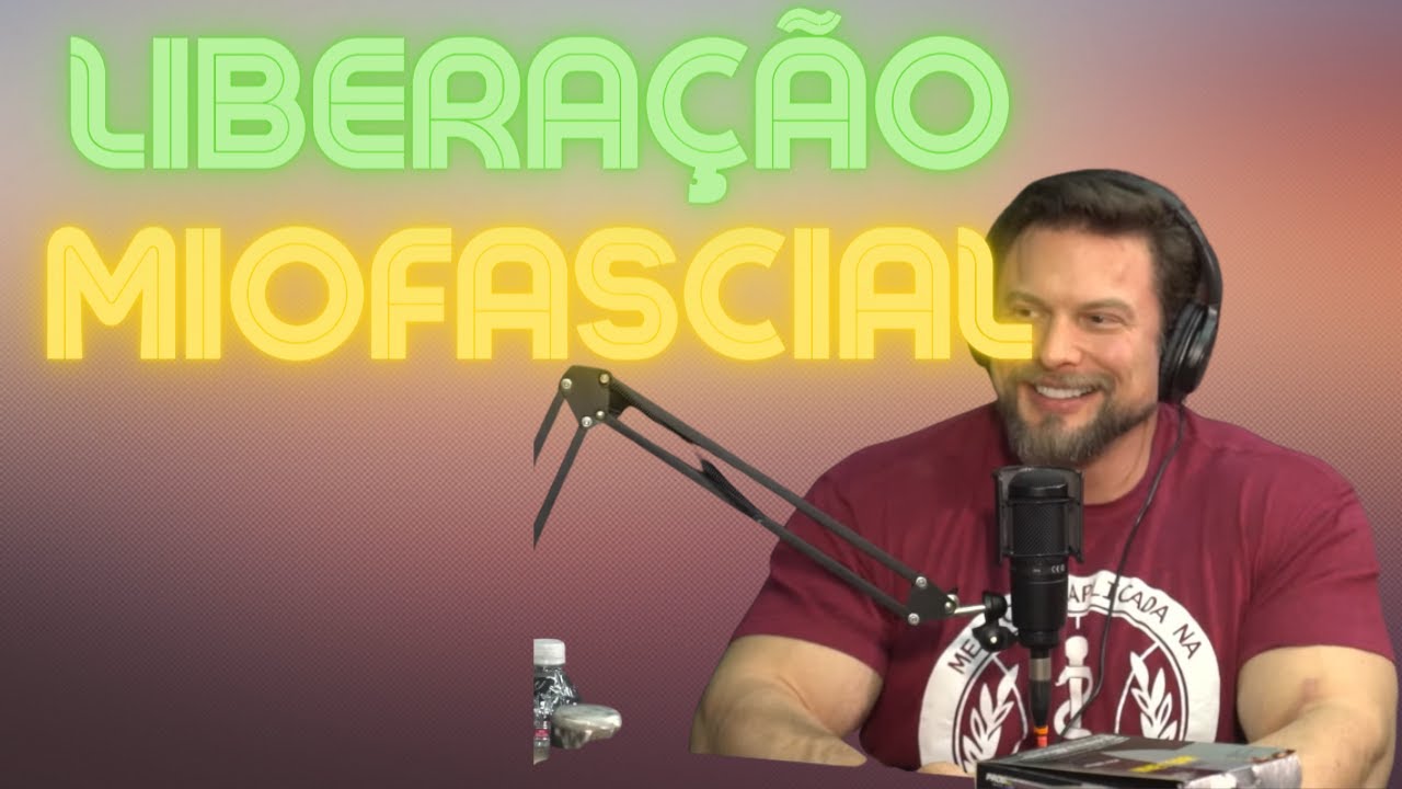 PAULO MUZY FAZ LIBERAÇÃO MIOFASCIAL TODA SEMANA - PRA QUE SERVE? - YouTube