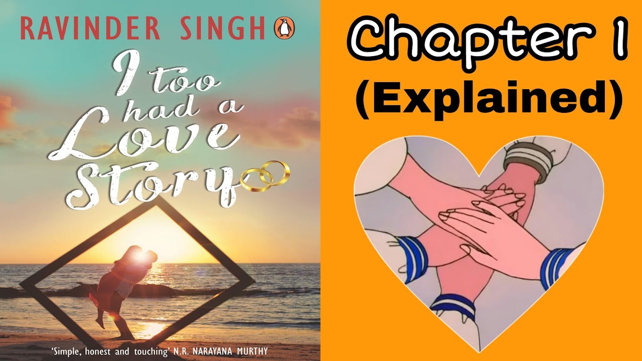 I Too Had A Love Story Chapter 1 Story Explained In Hindi Novel i-too-had-a-love-story-chapter-1-story-explained-in-hindi-novel