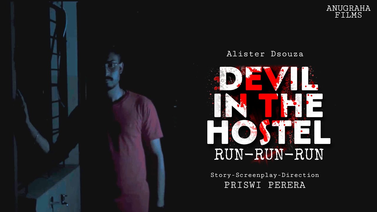 Devil in the Hostel - RUN RUN RUN - Kannada New Horror Short Movie ...