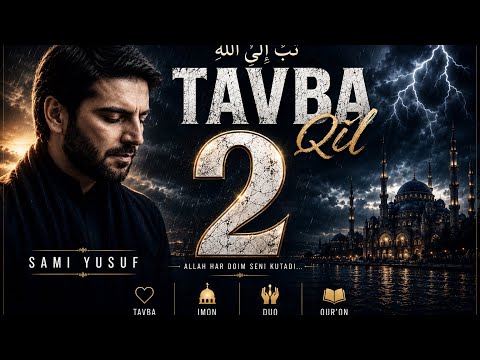 Sami Yusuf - Tavba qil 2 (Al)