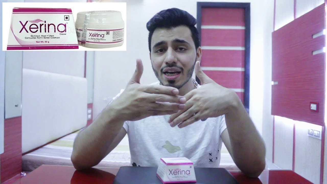 XERINA CREAM FULL REVIEW, UNBOXING AND TESTING फटी ऐड़ियाँ और काले ...