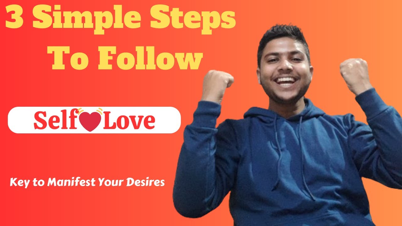 3 Simple Steps to Follow Self ️Love | Self Love Kaise Kare | Law of ...