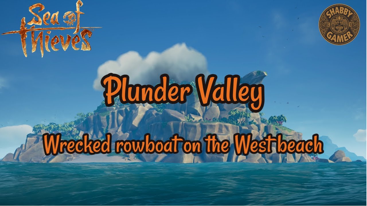 Wrecked Rowboat On The West Beach - Plunder Valley - Sea Of Thieves ...