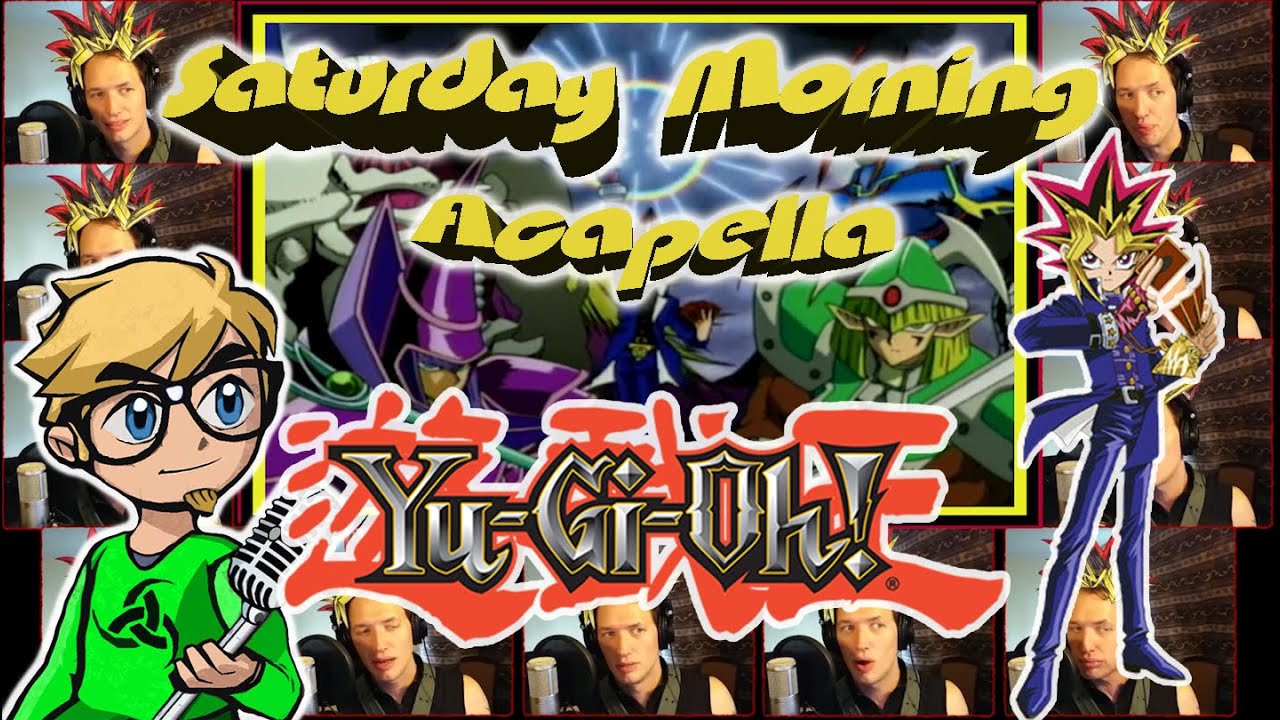 Yu-Gi-Oh! - Saturday Morning Acapella - YouTube