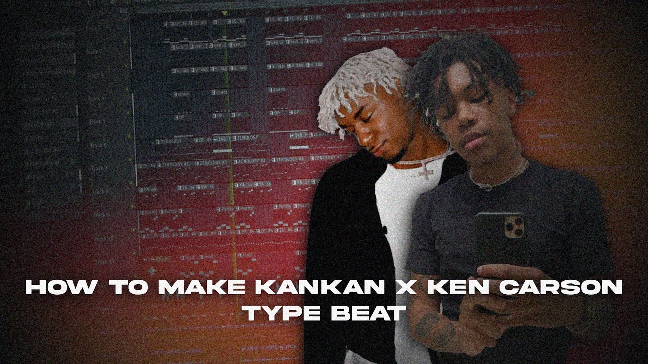 HOW TO MAKE "CRAZY" KANKAN X KEN CARSON TYPE BEAT - YouTube