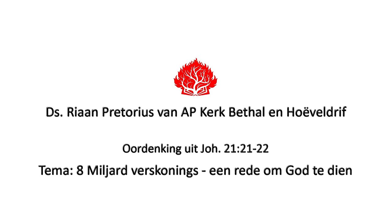 8 Miljard verskonings - een rede om God te dien - YouTube