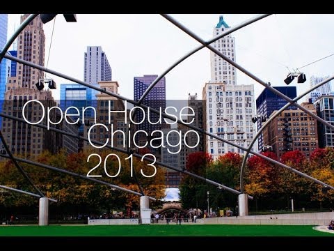Open House Chicago 2013 - YouTube