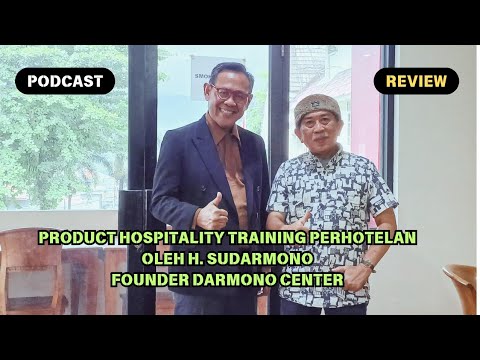 Product Hospitality Training Perhotelan oleh H. Sudarmono Founder ...