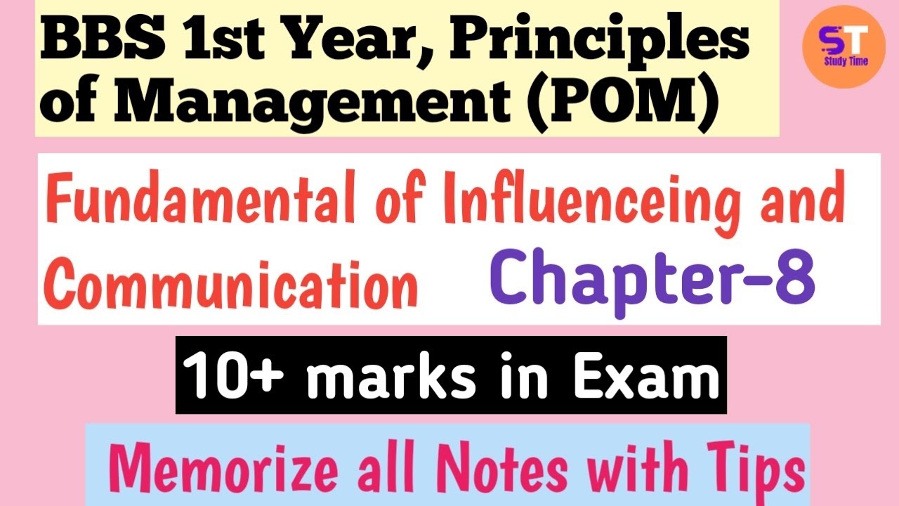 BBS 1st year, POM | Chapter-8, Fundamental of Influenceing and Communication || 10+ marks in ...