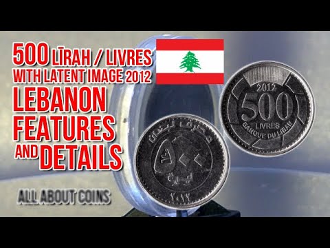 500 Lirah / Livres 2012 - with latent image | LEBANON | Features and ...