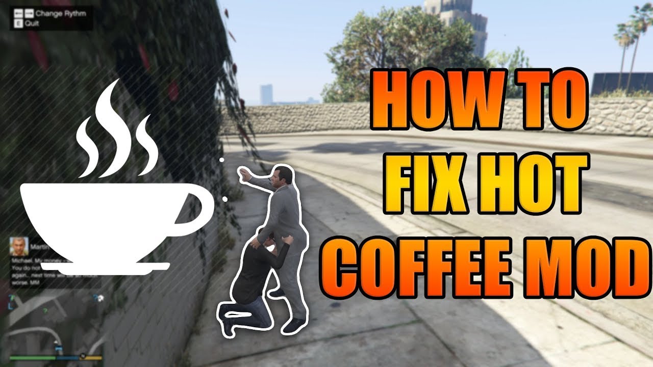 Struggling With Hot Coffee Mod? Try This! - YouTube