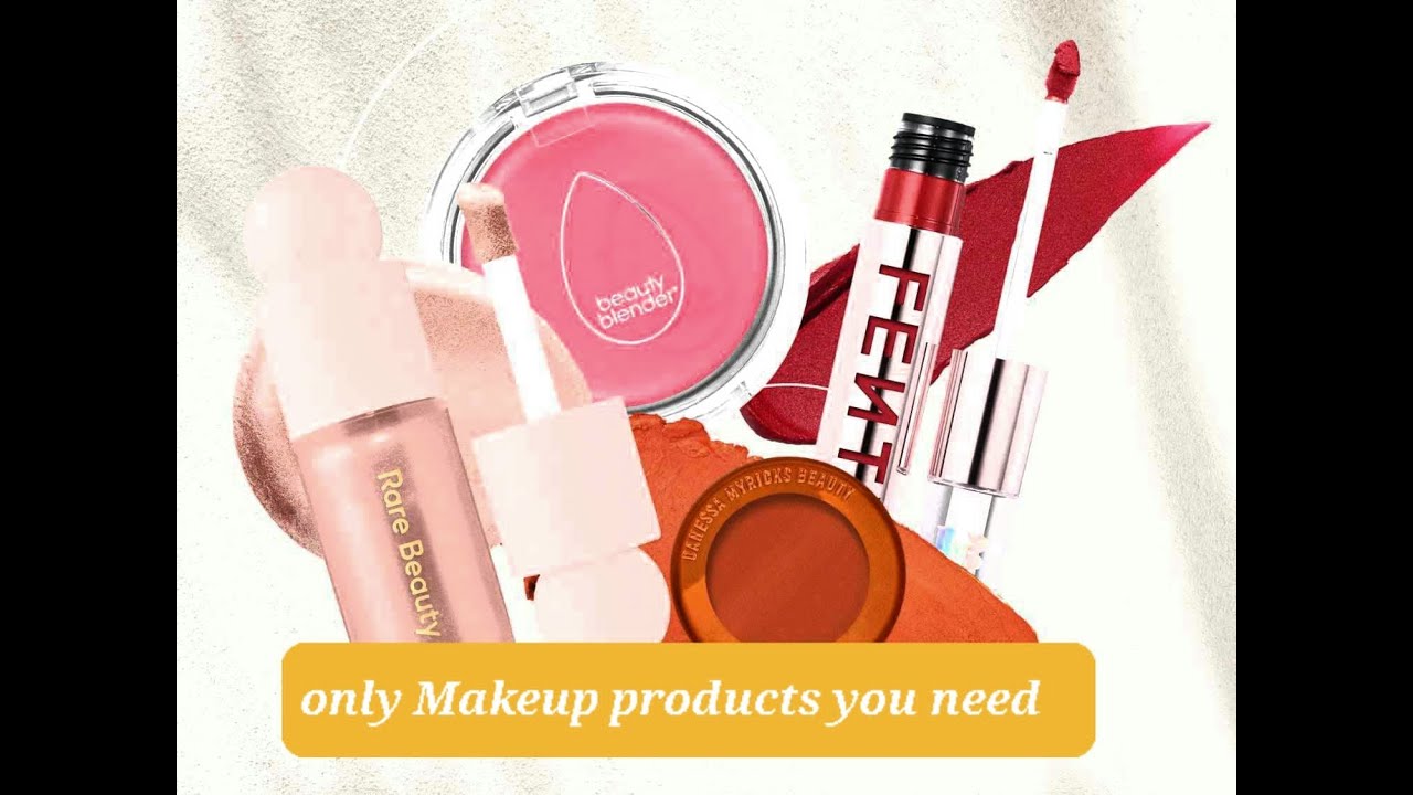 THE ONLY MAKEUP PRODUCTS YOU NEED💄|must have make-up products - YouTube