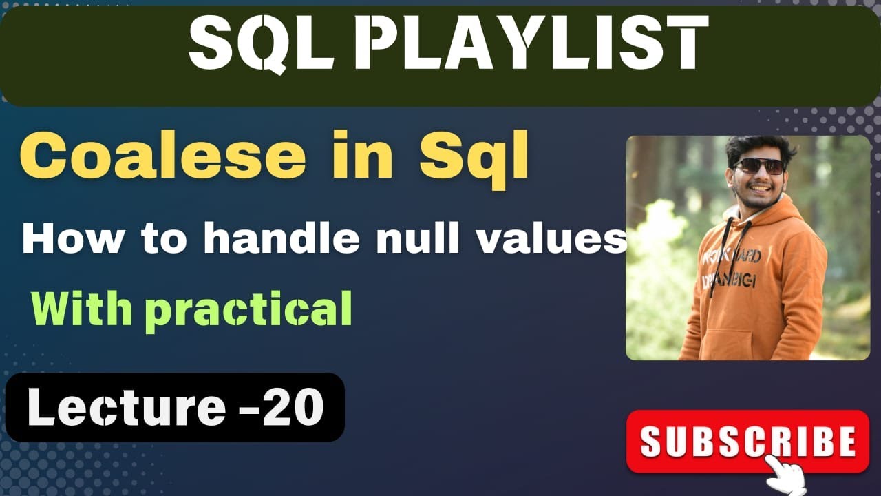 20. Coalesce IN SQL | SQL Tutorial - YouTube