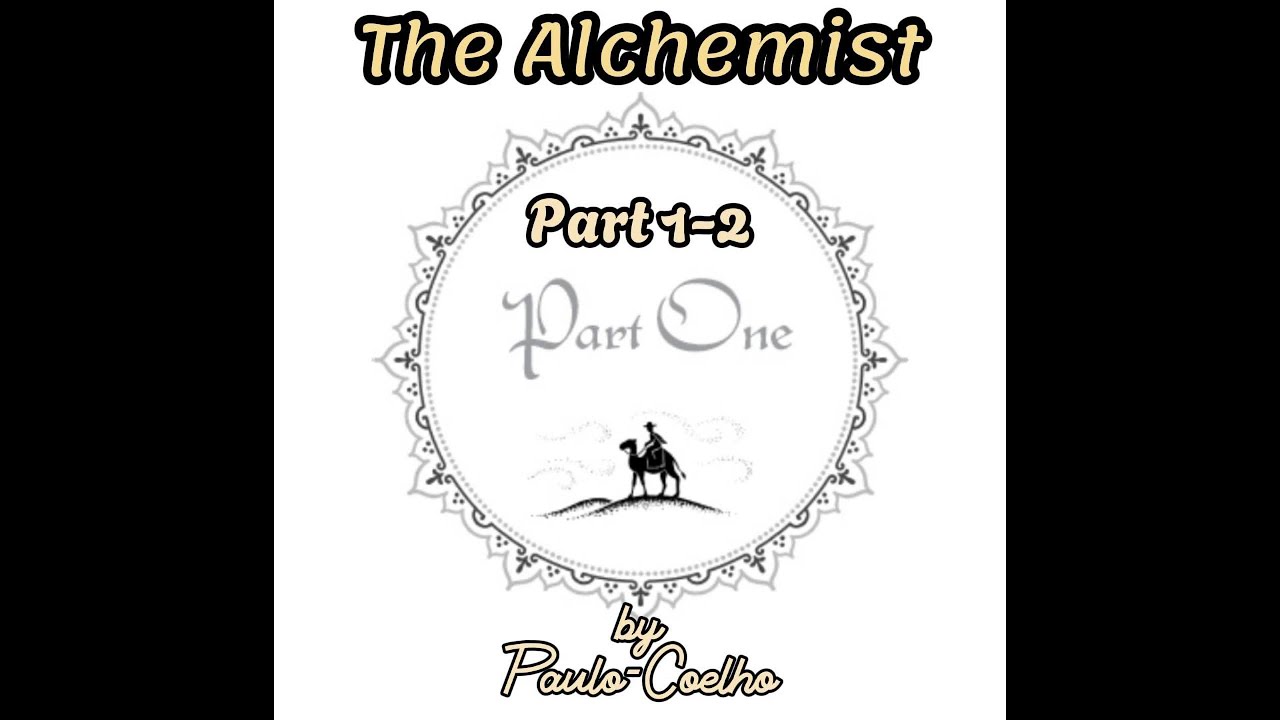 The Alchemist Reading | Part 1-2 | Arabic English Text - YouTube