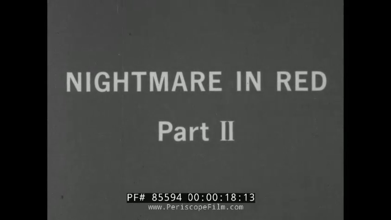 NIGHTMARE IN RED ” 1959 HISTORY OF SOVIET RUSSIA DOCUMENTARY ASCENT OF ...