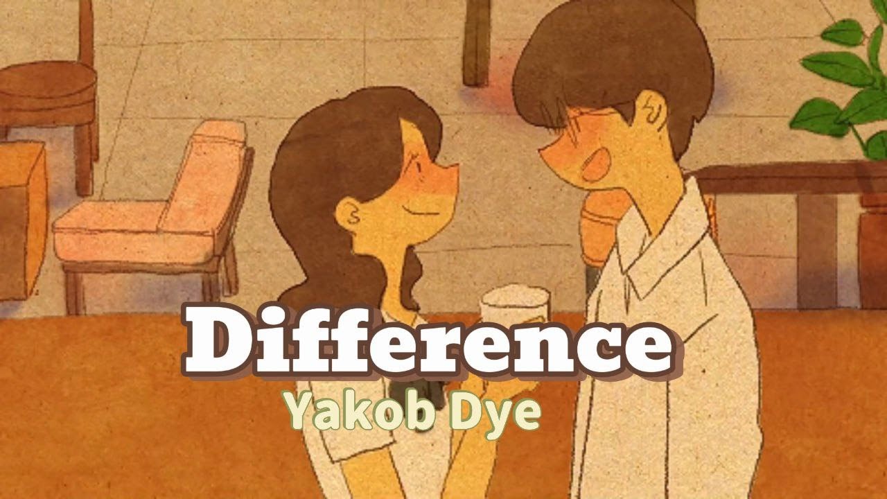 Yakob Dye-Diffrence - YouTube