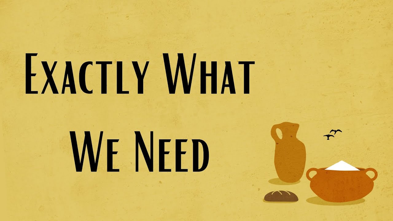 Exactly What We Need - YouTube