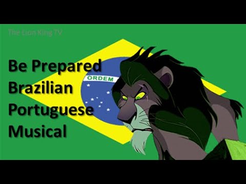The Lion King - Be Prepared (Brazilian Portuguese Musical)