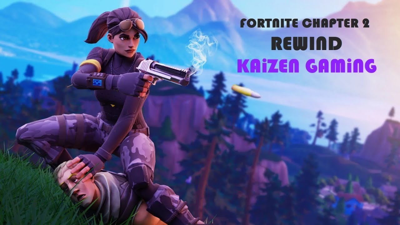 FORTNITE CHAPTER 2 REWIND | HIGHLIGHTS| KAiZEN GAMiNG - YouTube