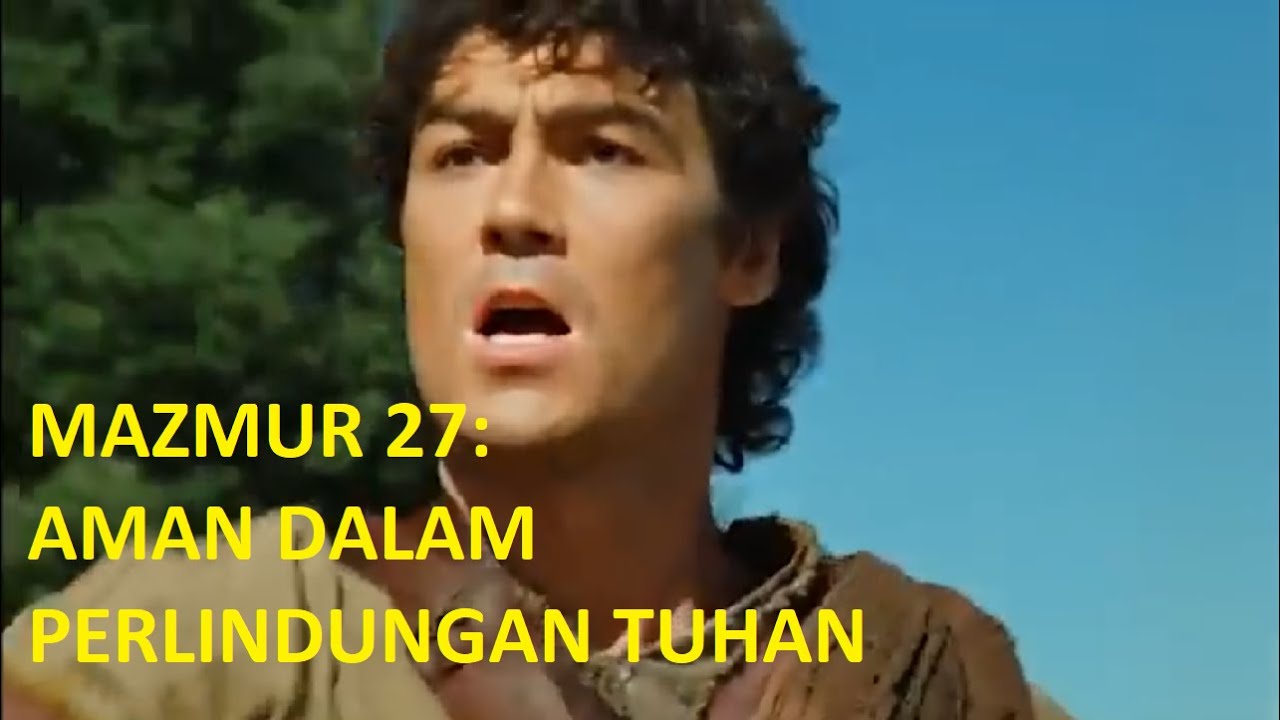 Mazmur 27: Aman dalam perlindungan Allah - YouTube